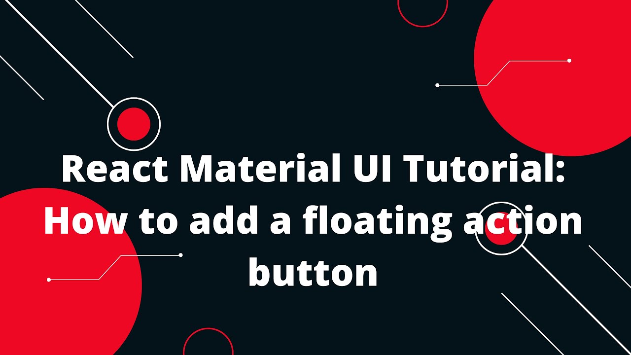 React Material UI tutorial - Floating action button