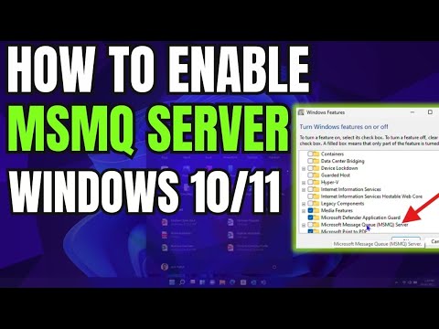 How to Enable Microsoft Message Queue (MSMQ) Server on Windows 10/11 - Windows Features