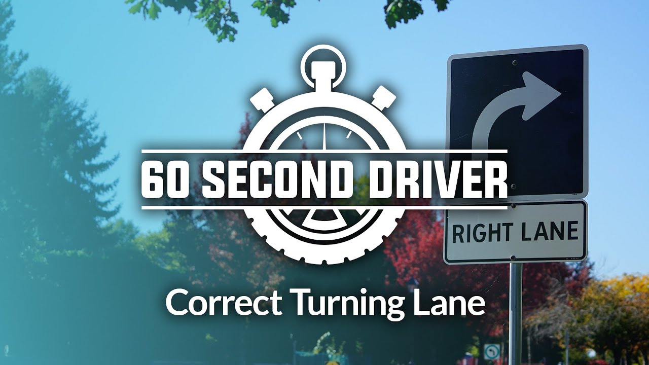 60-Second Driver - Turn in correct lane