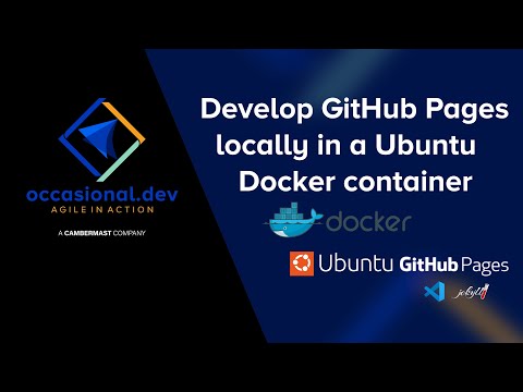 🎉 Develop GitHub Pages locally in a Ubuntu Docker Container (latest)