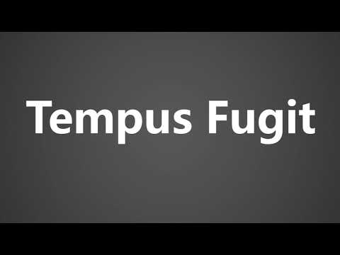 How To Pronounce Tempus Fugit