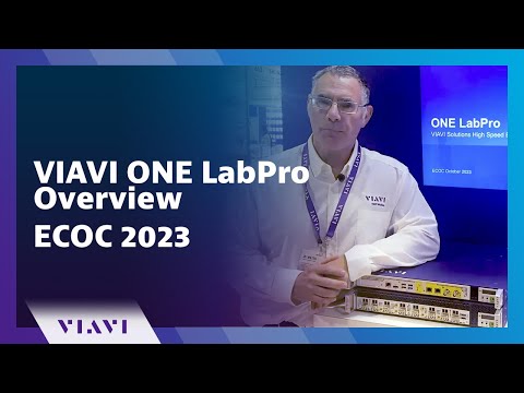 VIAVI ONE LabPro Overview - ECOC 2023