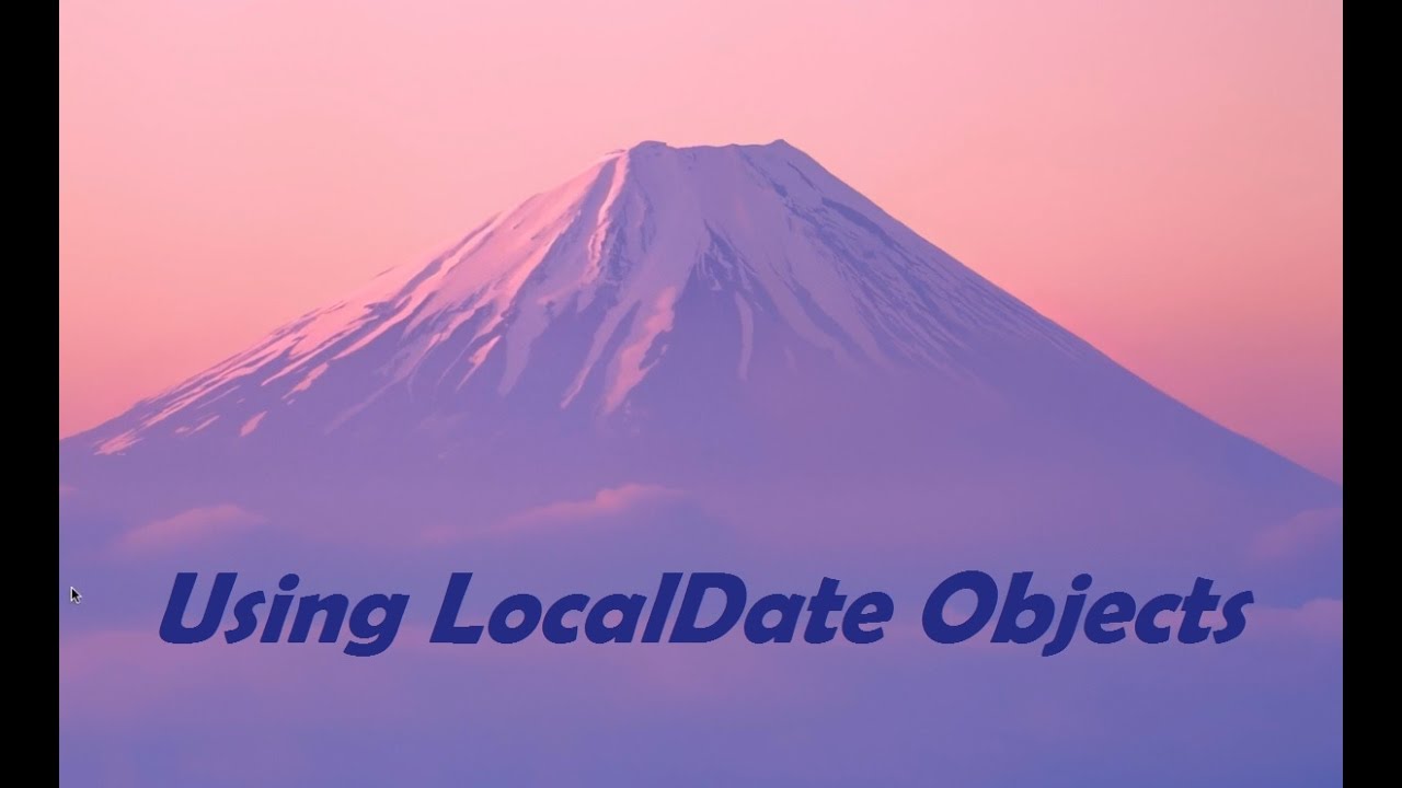 Java programs that use LocalDate objects