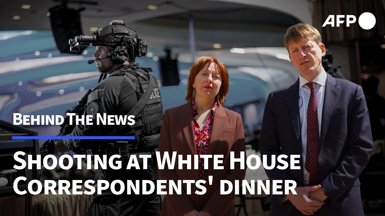 Behind The News: Shooting at the White House Correspondents' Association dinner | AFP