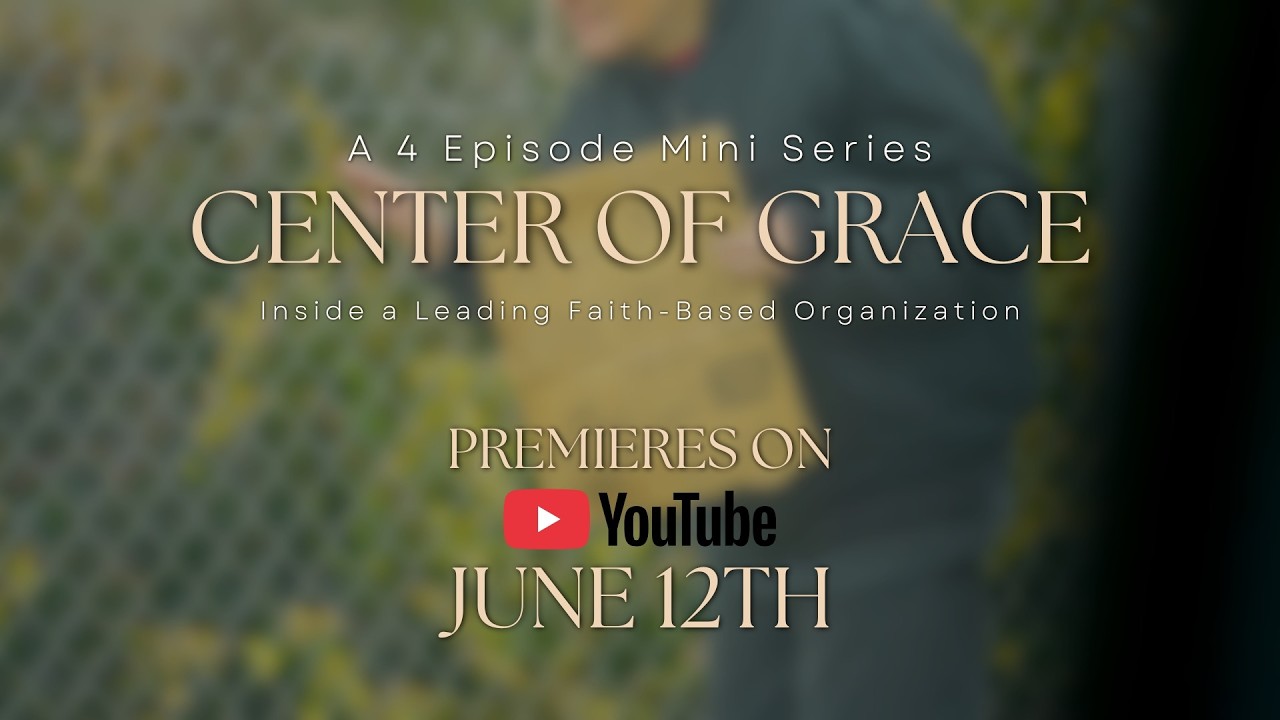 Center of Grace Documentary Teaser 1