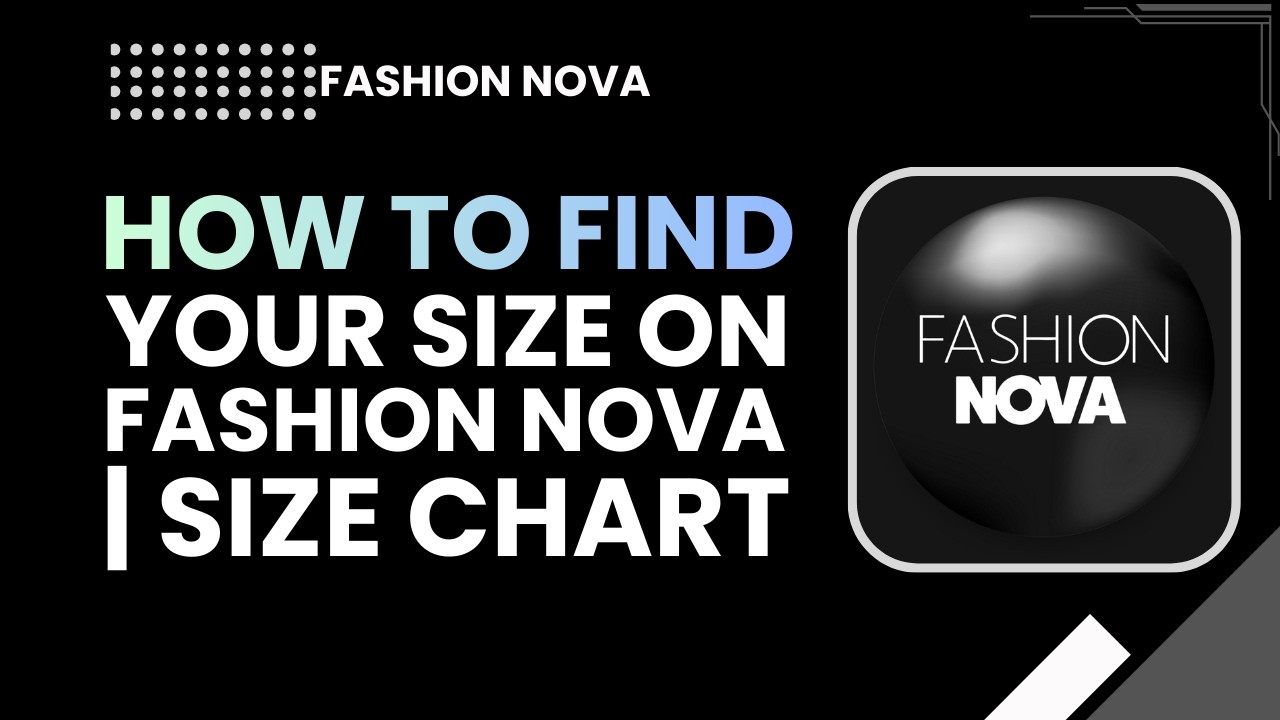 How to Find Your Size on Fashion Nova: Complete Size Chart Guide