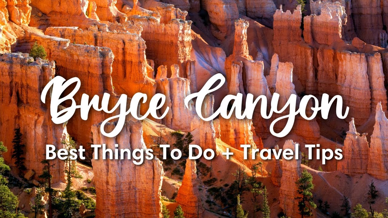 BRYCE CANYON NATIONAL PARK, UTAH | Best Things To Do In Bryce + Travel Tips