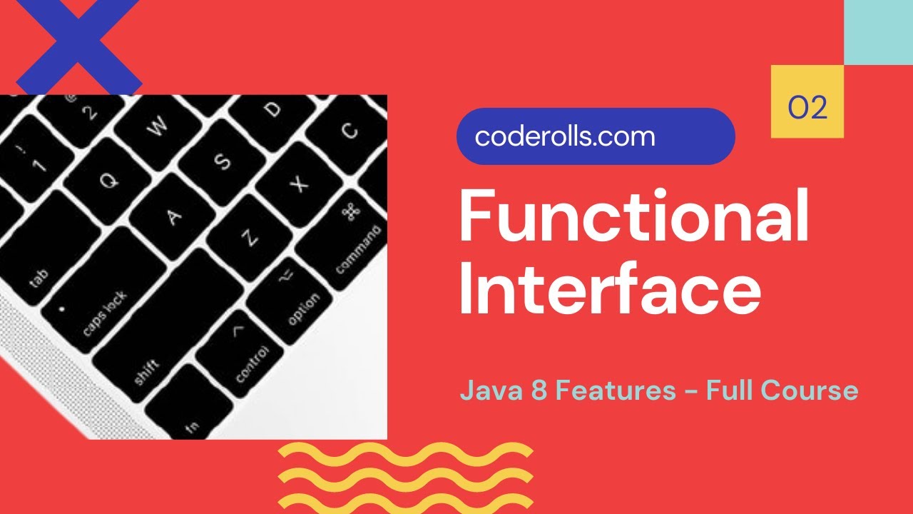 02 What is Functional Interface in Java 8?