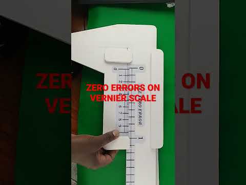 ZERO ERRORS ON VERNIER SCALE