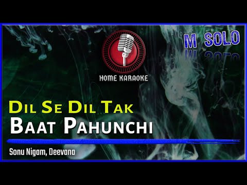 Dil Se Dil Tak Baat Pahunchi | M Solo - Sonu Nigam, Deevana (Home Karaoke)