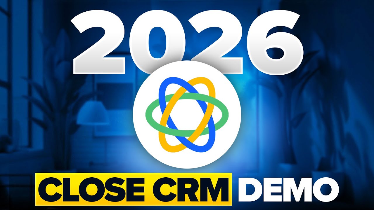 Close CRM Tutorial 2026 (full demo)