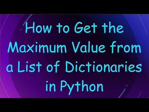 How to Get the Maximum Value from a List of Dictionaries in Python
