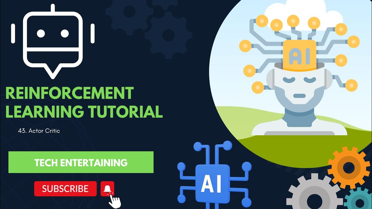 43. Actor Critic || End to End AI Tutorial