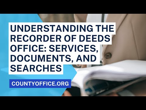 Recorder of Deeds Office: Services, Documents, and Searches - CountyOffice.org