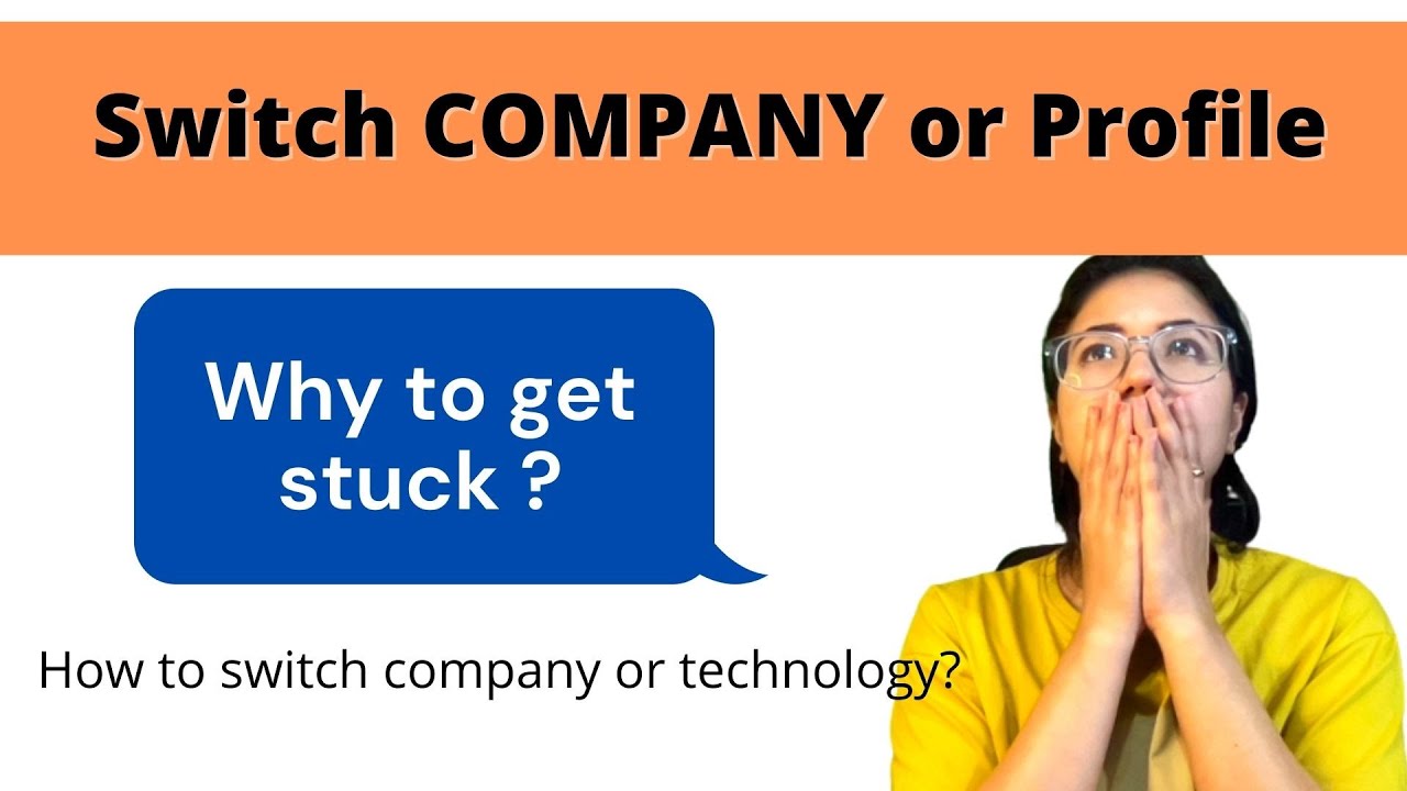 Any Doubt ? 🤔 How to switch a company or technology in IT industry