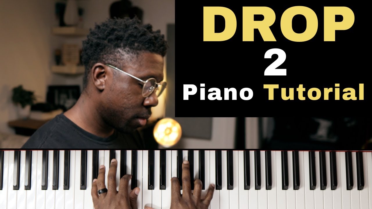 How to Play Drop 2s | Piano Tutorial