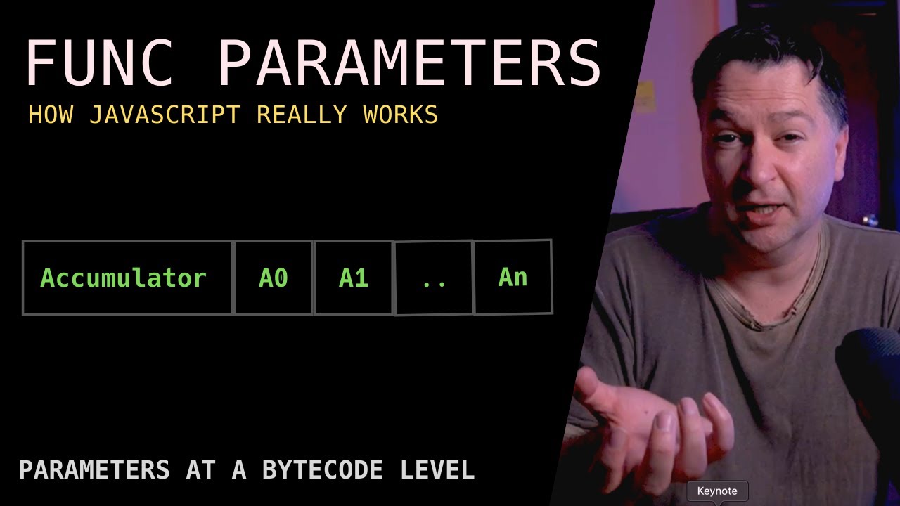 FUNCTION PARAMETERS BYTE CODE | How JavaScript REALLY works | V8 engine explained | Advanced JS