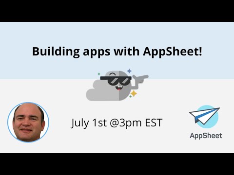 Building apps the easy way with AppSheet (Christian Schalk and Yufeng Guo)