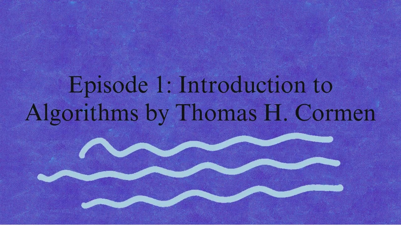 Introduction to Algorithms Book by Thomas H. Cormen, Part 2