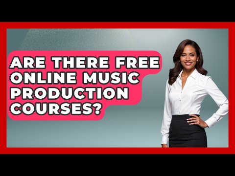 Are There Free Online Music Production Courses? - The Musician Encyclopedia