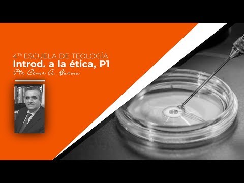 Ética Cristiana, Parte 1 de 5