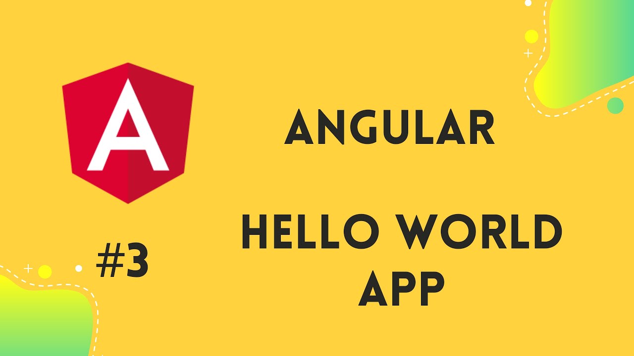 Angular 9 Tutorial #3 | Hello World App