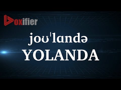 How to Pronunce Yolanda in English - Voxifier.com