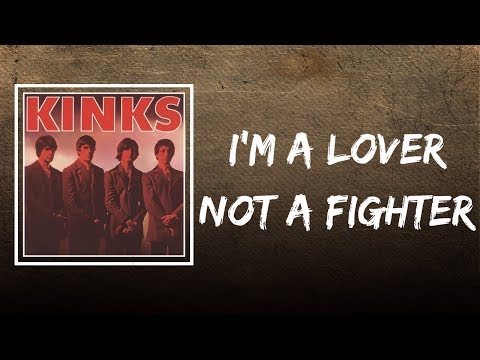 The Kinks - I'm a Lover Not a Fighter (Lyrics)
