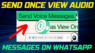 How to Send Once View voice Messages in WhatsApp |  Disappearing Voice Message
