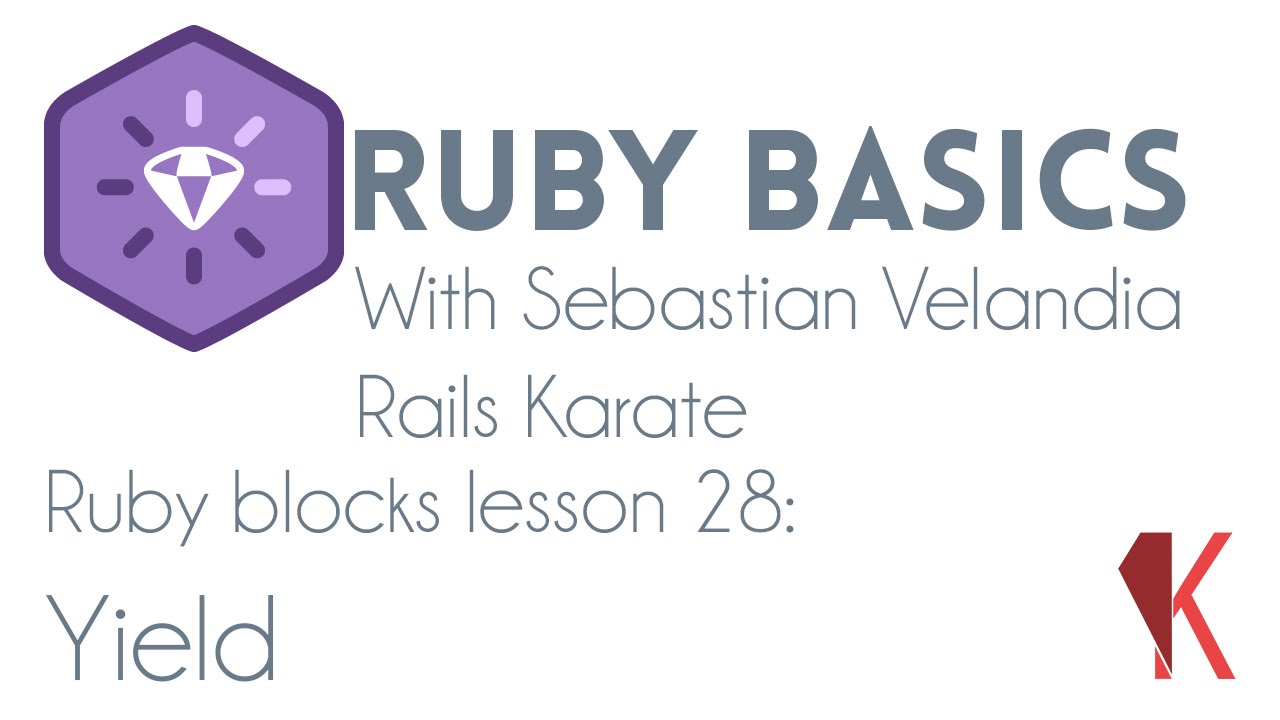 Ruby Basics - Ruby blocks - Yield