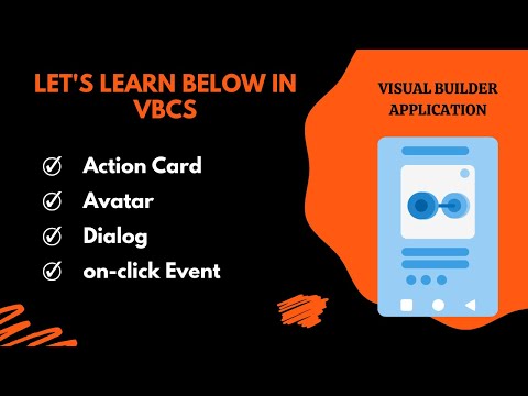 How to work with Action Caard, Avatar, Dialog and on click event in Oracle Visual Builder (VBCS ...