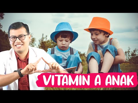 Sumber Makanan Vitamin A Untuk Anak - DOKTER SADDAM ISMAIL