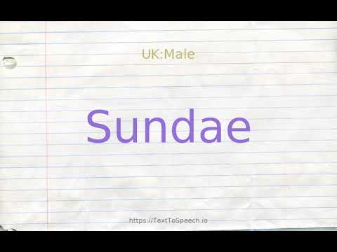 How to pronounce sundae