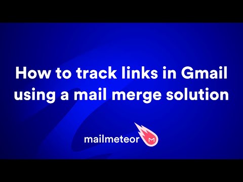 How to track links in Gmail using a mail merge solution