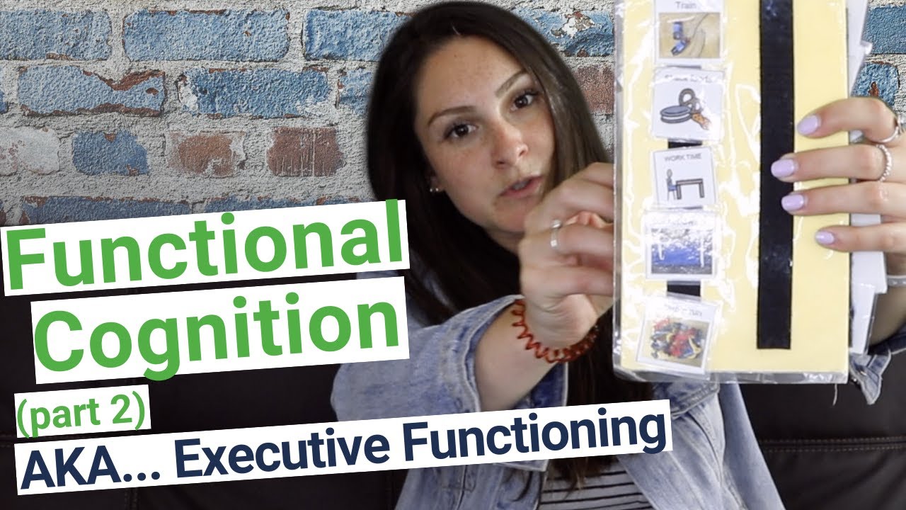 7 Tips to Support Functional Cognition (AKA executive functioning)