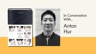 In Conversation With Anton Hur, Writer And Translator, About Beyond The ...