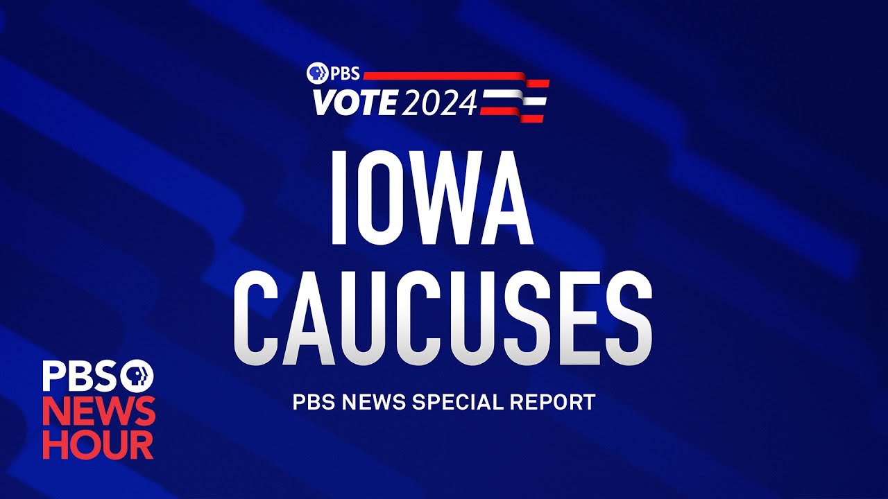 WATCH LIVE: 2024 Iowa Republican caucuses - PBS NewsHour special coverage