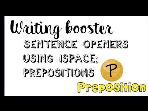 Writing Boosters: Preposition sentence openers