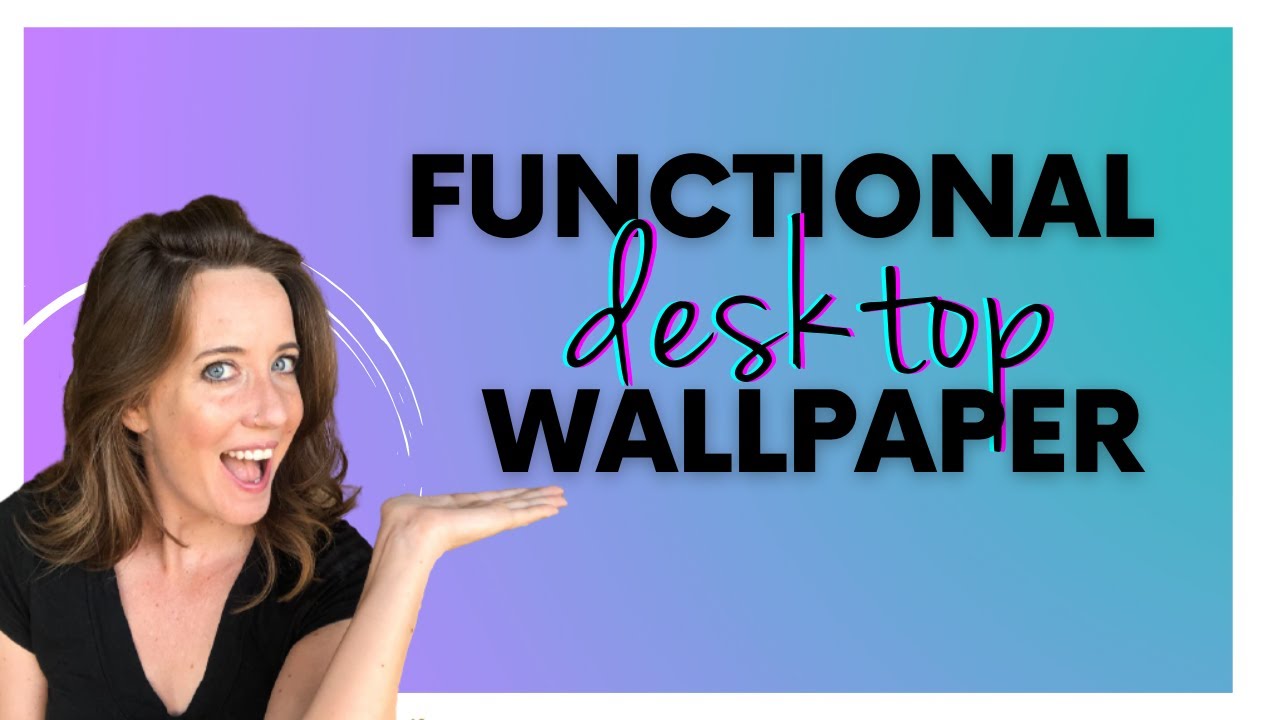 How to Make a Functional Desktop Wallpaper