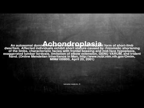 Medical vocabulary: What does Achondroplasia mean