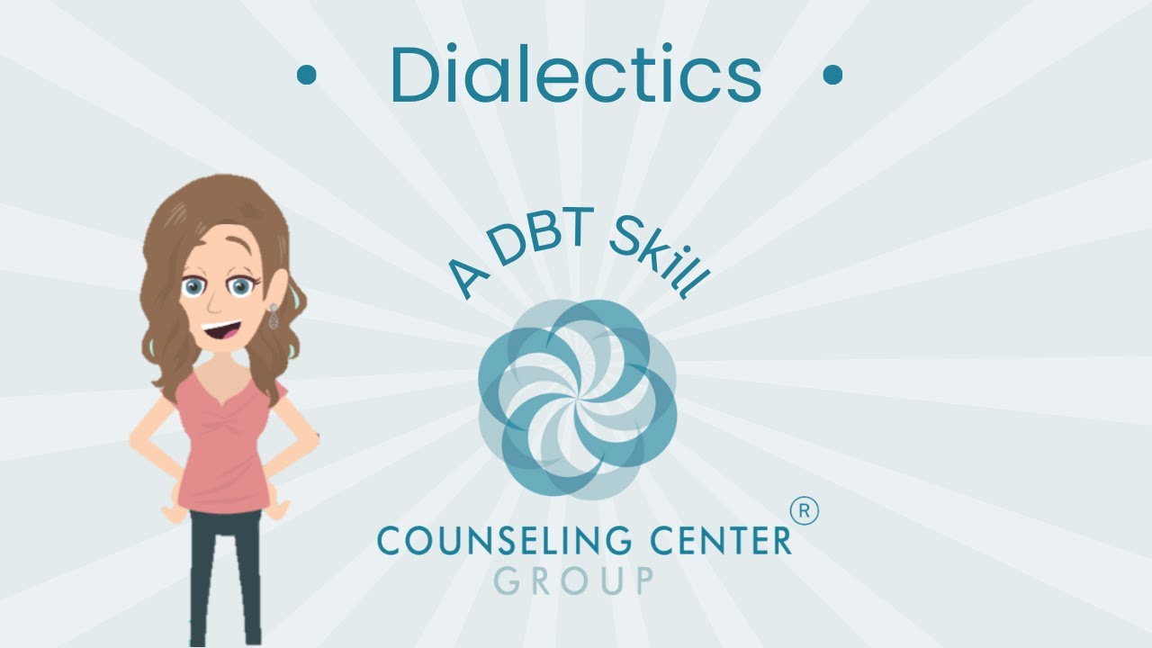 Dialectics | Counseling Center Group