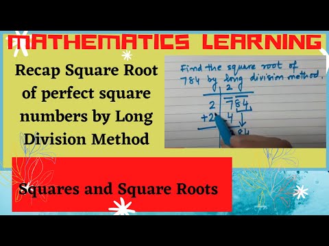 Recap Square Root of perfect square numbers by Long Division Method