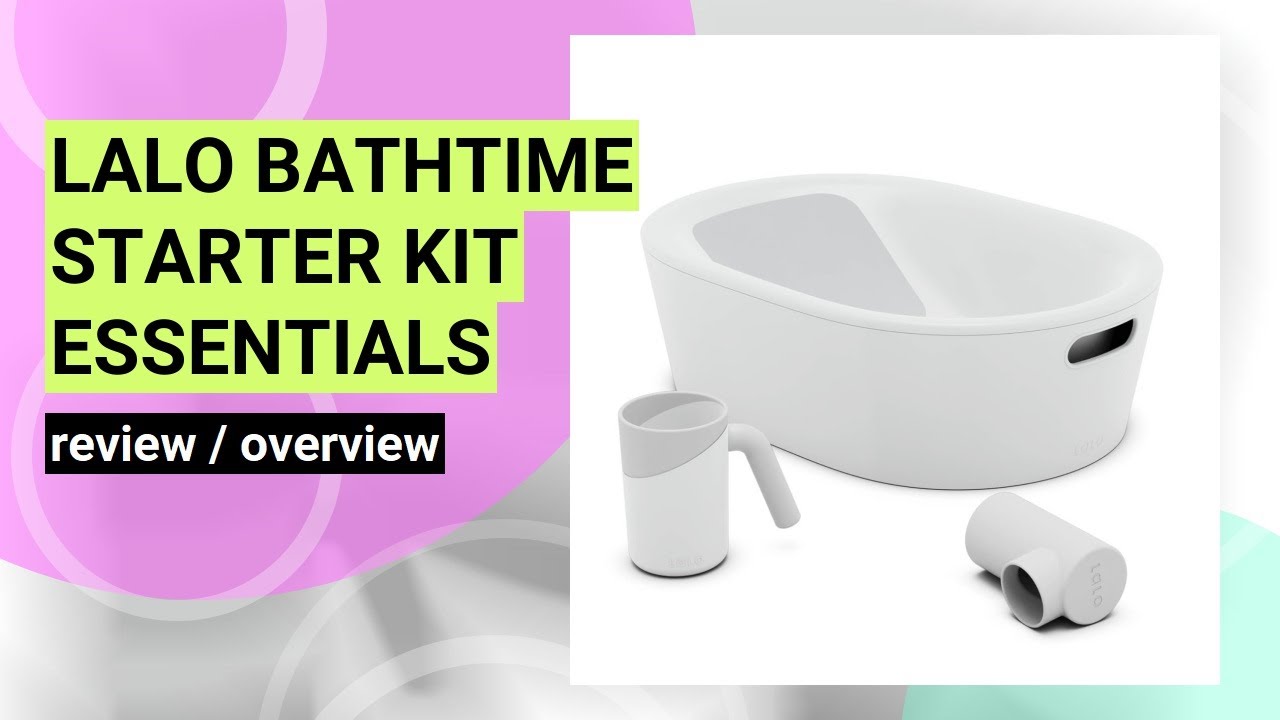 Review: Lalo Bathtime Starter Kit - The Ultimate Baby Bath Solution!