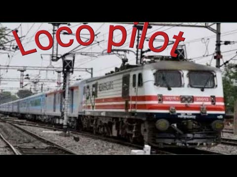 ROLE OF LOCO PILOT IN INDIAN RAILWAY.