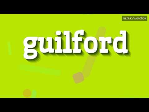 GUILFORD - HOW TO PRONOUNCE IT!?