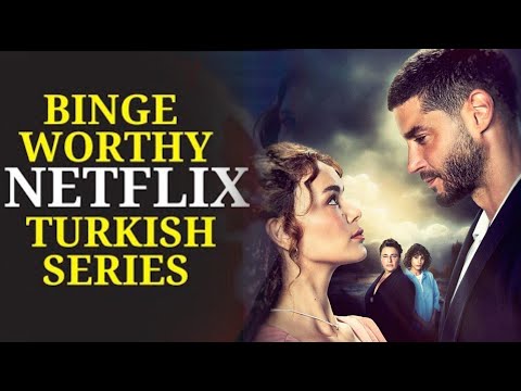Top 10 Best Turkish Drama Series on Netflix With English Subtitles 2025