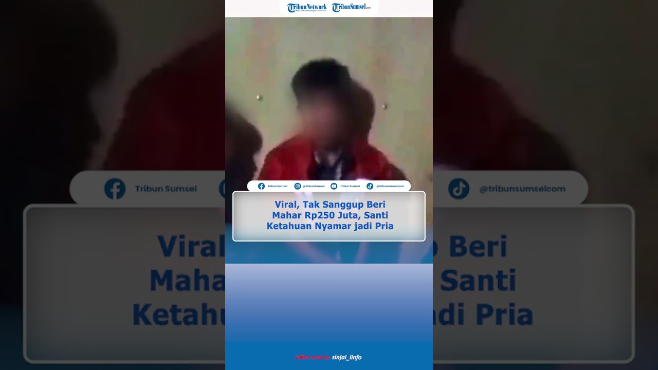 Viral, Tak Sanggup Beri Mahar Rp250 Juta, Santi Ketahuan Nyamar jadi Pria, Gagal Lamar Gadis Sinjai