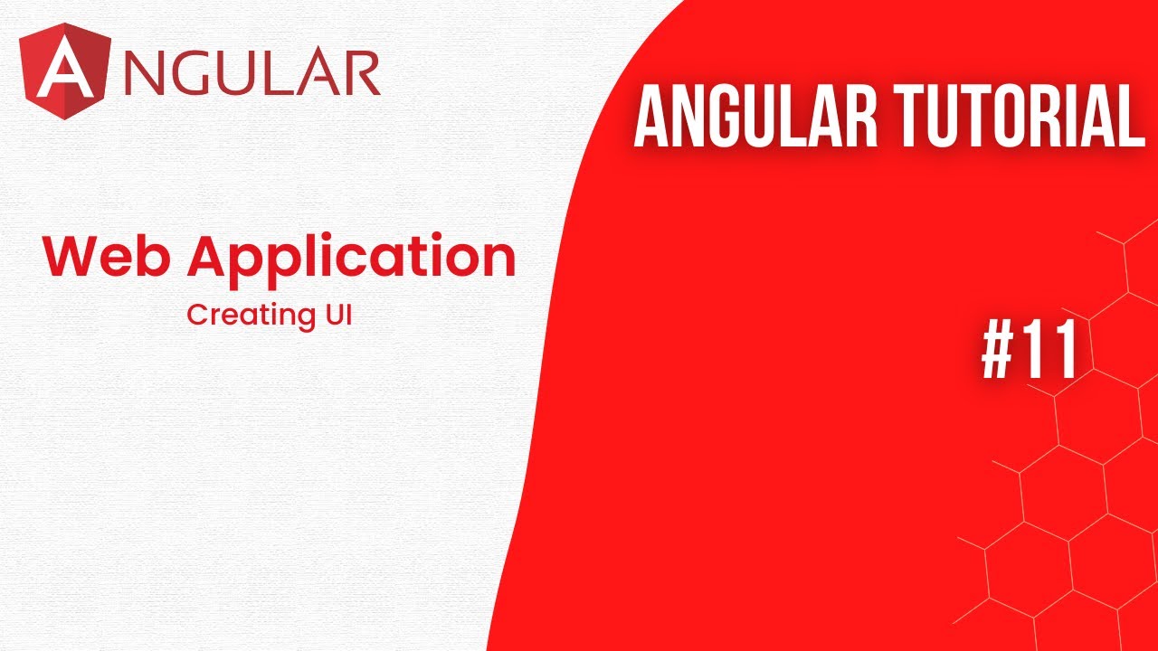 Angular Tutorial | E11 | Creating UI | Bootstrap | 2023 | Front End Development