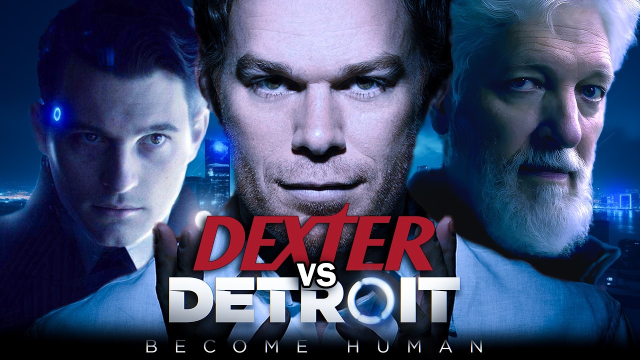 Dexter VS Hank & Connor