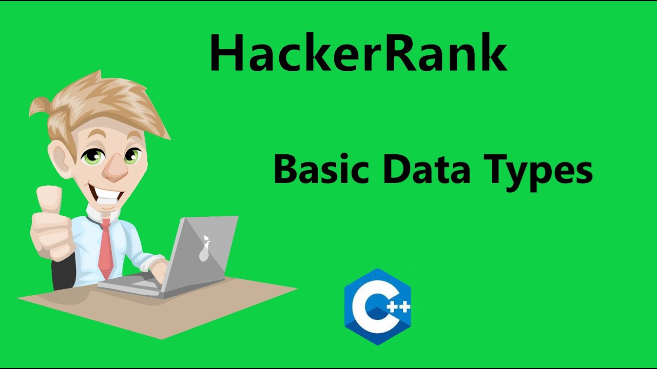 #4 Basic Data Types Hackerrank Solution C++ | Hackerrank C++